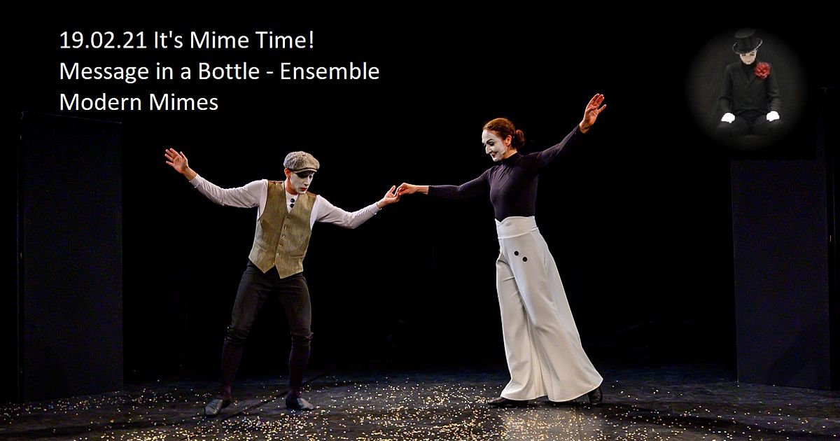 It's Mime Time!: 'Message in a Bottle' - Kulturkalender Berlin (a)live